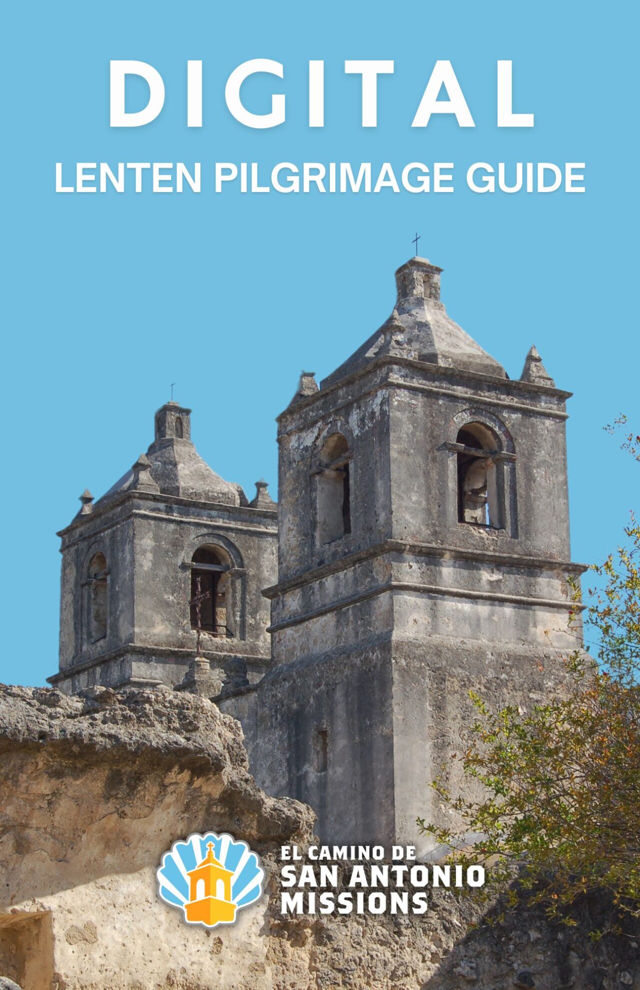 Pilgrimage Guides - El Camino de San Antonio Missions